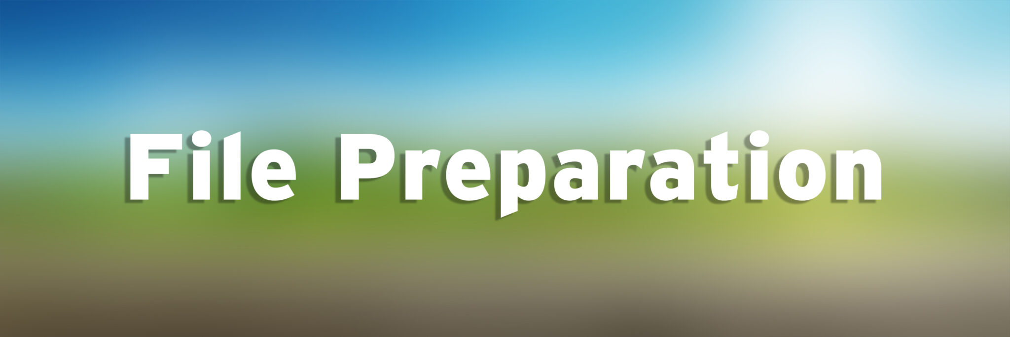 File Preparation – Imaging Center