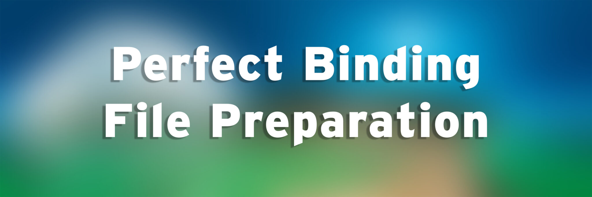 File Preparation for Perfect Binding – Imaging Center