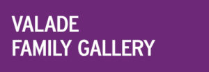 The Valade Family Gallery – Speakers and Exhibitions
